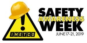 Safety Awareness Week - IMETCO